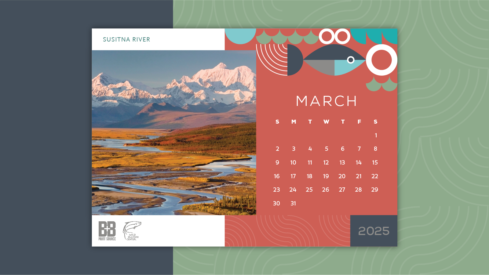 SUSITNA RIVER – MARCH 2025 CALENDAR - B&B Print Source
